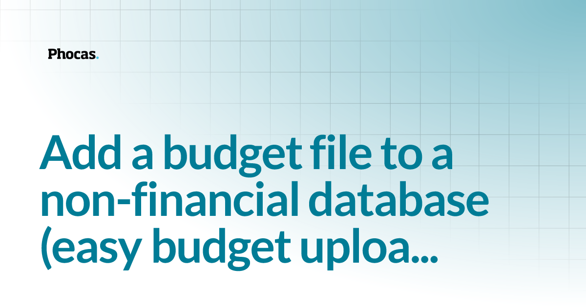 Add a budget file to a non-financial database (easy budget upload ...