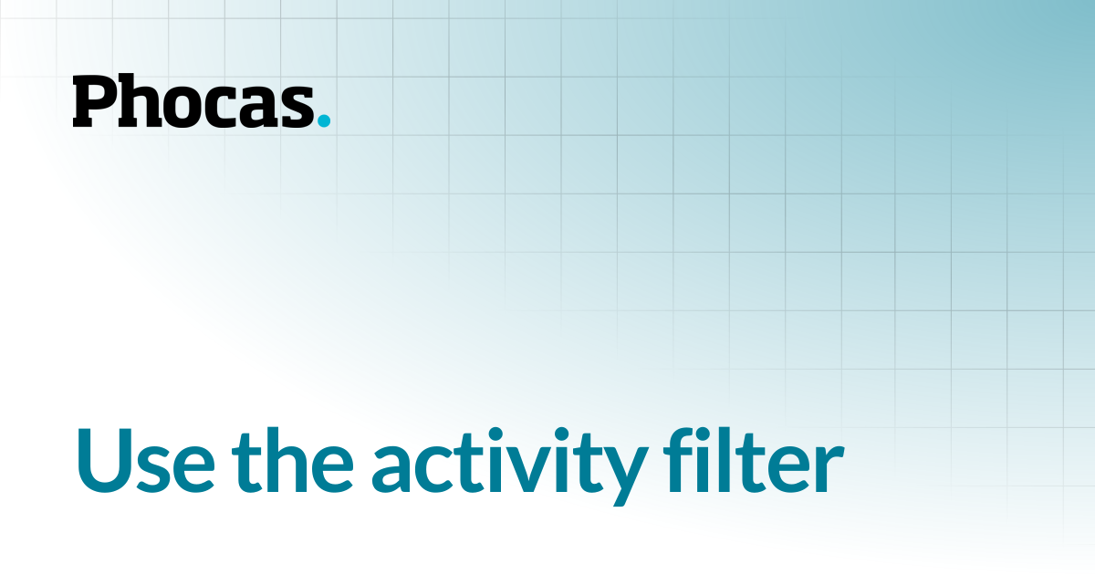 Use the activity filter | Analytics and Flex Modes | User documentation