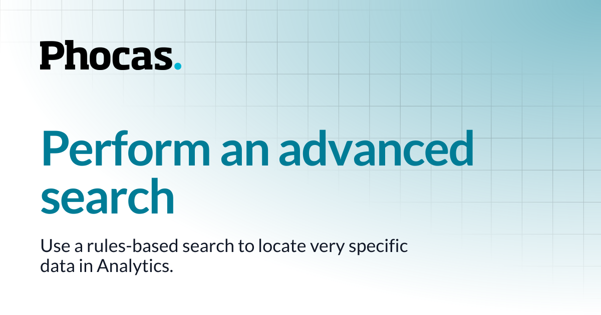 Perform an advanced search | Analytics, Flex Modes, and Insights | User ...