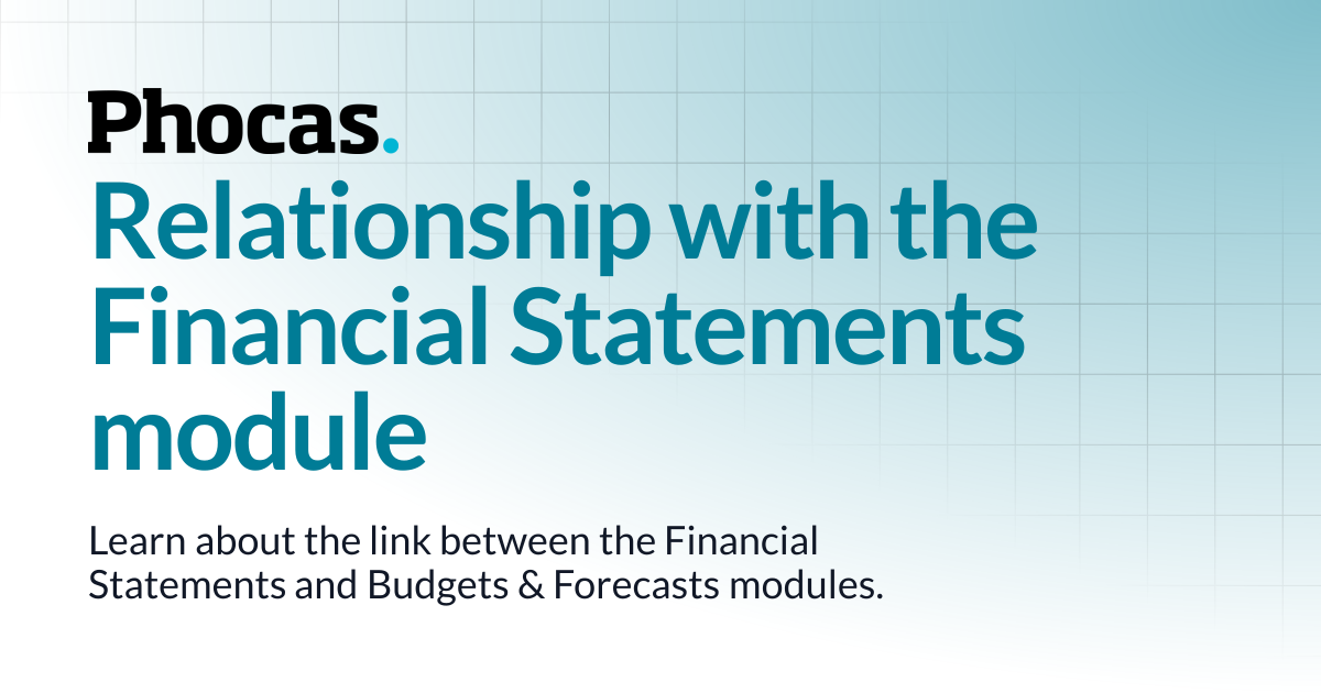 Relationship with the Financial Statements module | Budgets & Forecasts ...