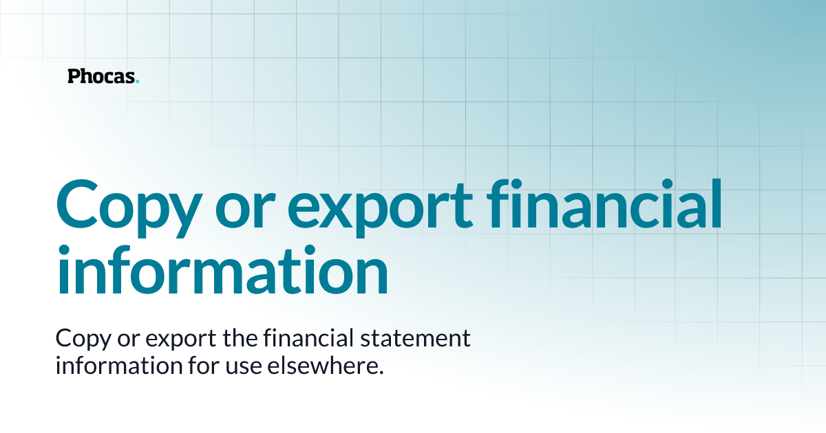 Copy or export financial information | User documentation