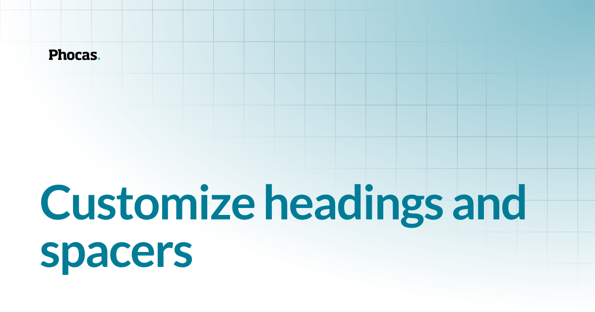 Customize headings and spacers | Financial Statements | User documentation