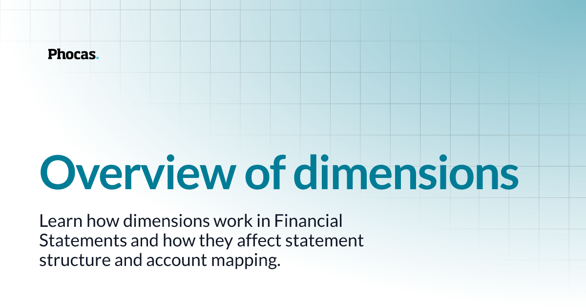 Overview of financial statements and dimensions | User documentation